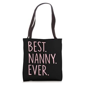 Best Nanny Ever Tote Bag