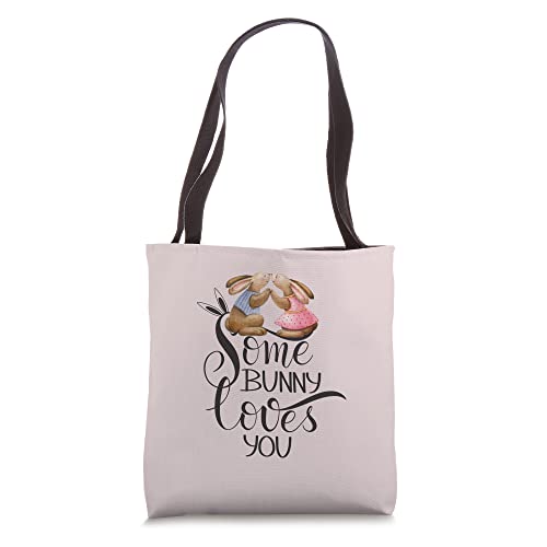 Some Bunny Love You Cute House Rabbit Owners Sayings Tote Bag