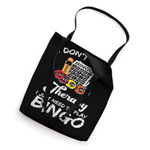 Vintage I Don´t Need Therapy I Just Need To Play Bingo Tote Bag