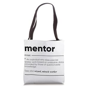 mentor funny definition tote bag