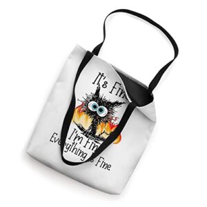 It's Fine I'm Fine Everything Is Fine Funny Cat Fire Tote Bag