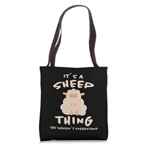 its a sheep thing sheep farmer’s house sheep lamb sheep tote bag