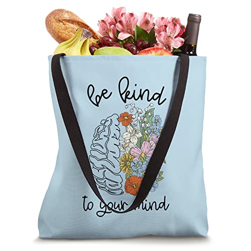 Be Kind to Your Mind TShirt Brain and Flowers Summer Top Tote Bag