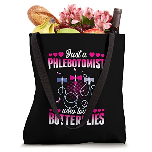 Just a Phlebotomist who loves butterflies Tote Bag