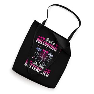 Just a Phlebotomist who loves butterflies Tote Bag