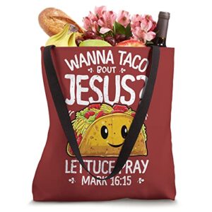 Wanna Taco Bout Jesus Cinco de Mayo Women Men Christian Tote Bag