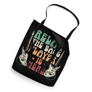 Relax The Bass Player Is Here Design for Bass Guitar Player Tote Bag