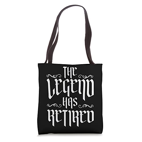 The Legend Has Retired | Retirement Tote Bag