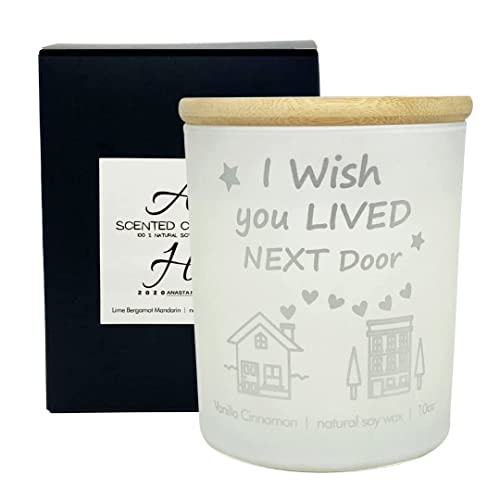 Friendship Candle - I Wish You Lived Next Door, Perfect Birthday or Thinking of You Gifts for Mom, Sister, Coworker, Grandma, Scented Natural Soy Wax for Women or Men (Vanilla Cinnamon, White)