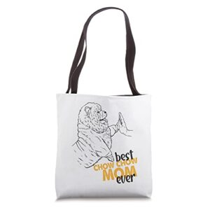 best chow chow mom ever best chow chow mom chow chow tote bag