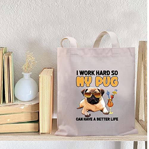 BDPWSS Pug Dog Tote Bag Pug Lover Gift Pug Mom Gift Funny Pug Dog Owner Canvas Shoulder Bag (Pug better life TG)