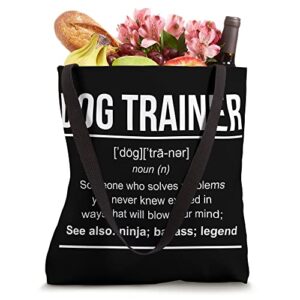 Dog Trainer Dog Trainer Definition Tote Bag