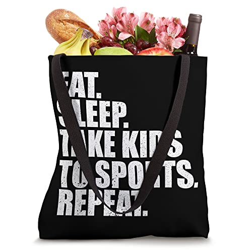 Eat Sleep Take Kids To Sport Repeat Funny Sports Mom Joke Tote Bag