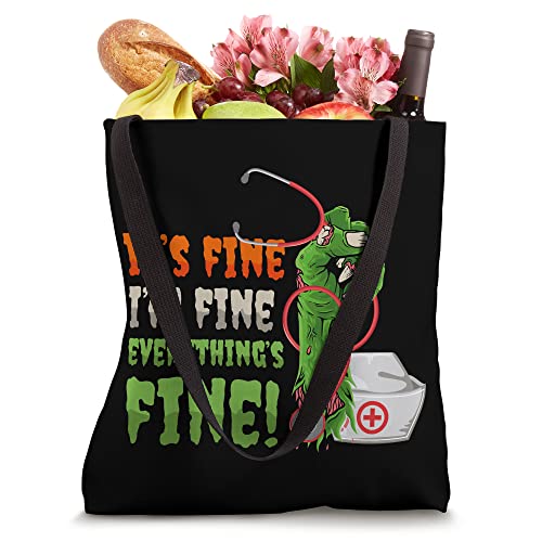 It's Fine I'm Fine Everything's Fine Nursing Tote Bag