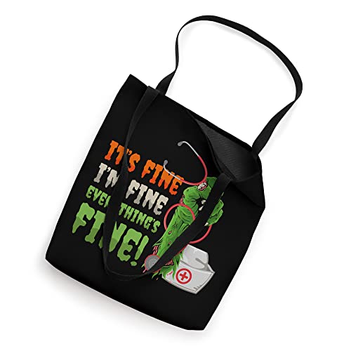 It's Fine I'm Fine Everything's Fine Nursing Tote Bag