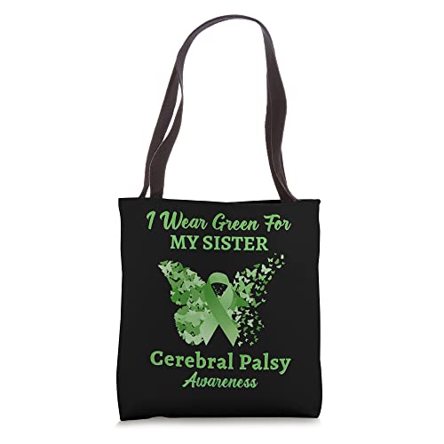 I Wear Green for my Sister Cerebral Palsy Awareness Tote Bag