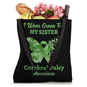 I Wear Green for my Sister Cerebral Palsy Awareness Tote Bag