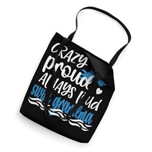 Crazy Proud Always Loud Swim Grandma Of Swimmer Tote Bag