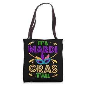 its mardi gras yall funny mardi gras parade carnival tote bag