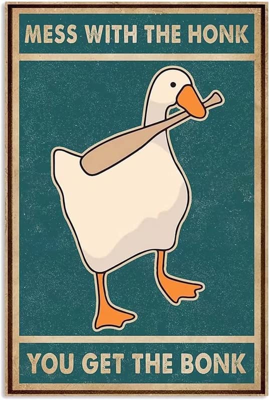 EYSL Goose Mess with The Honk You Get The Bonk Metal Tin Sign Wall Art Home Decor Kitchen Poster Cafe Pub Plaque 8x12 Inch