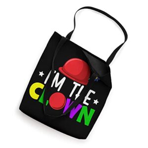 I'm The Clown Circus Birthday Party Clown Performer Tote Bag