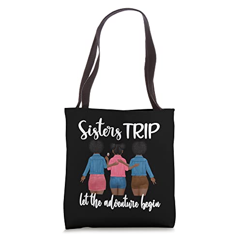 Sisters Trip Black Women Vacation Travel African American Tote Bag