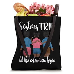 Sisters Trip Black Women Vacation Travel African American Tote Bag