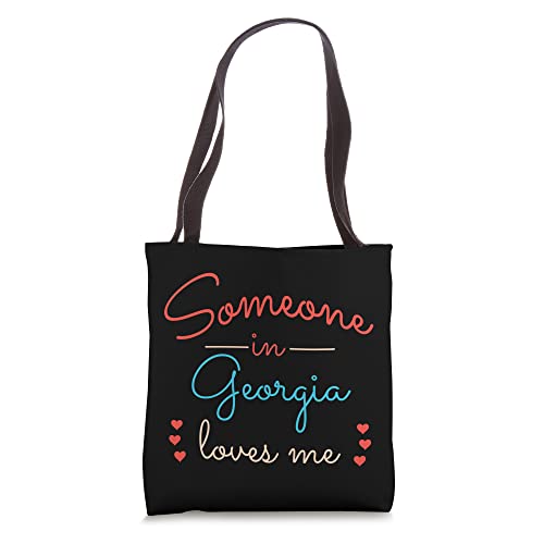 Someone in Georgia Loves Me Tote Bag