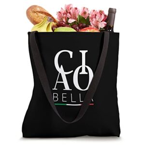 Italy Graphic with Italian Flag Ciao Bella Quote Tote Bag