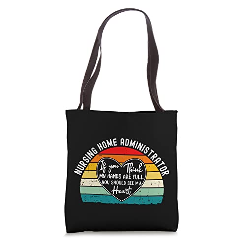 Nursing Home Administrator Appreciation Tote Bag