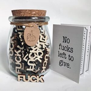 Jar of Fuck Gift Jar,Gag Gift Birthday Gift Funny Gift,Gift for Friend，Anniversaries Gift ，Fool Friends and Make Family Laugh Out Loud "Fuck to Give"(7oz)