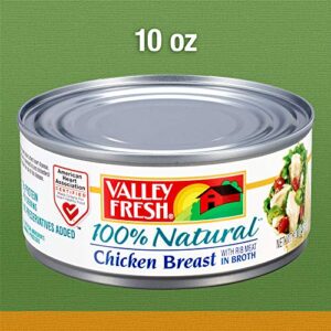 Valley Fresh 100% Natural, Chicken Breast in Broth, 10 oz