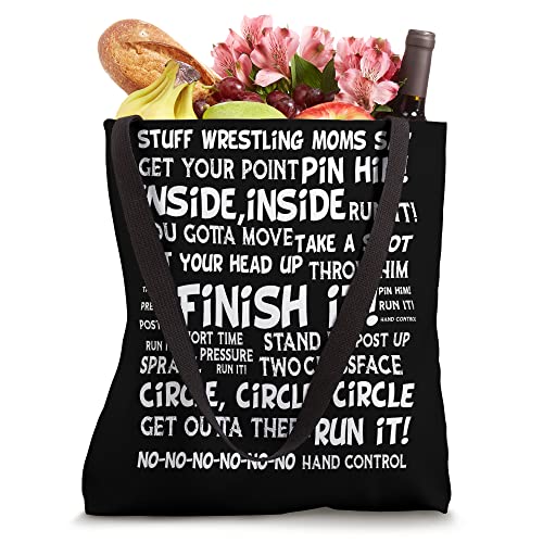 Stuff Wrestling Moms Say funny wrestler mom ideas mother Tote Bag