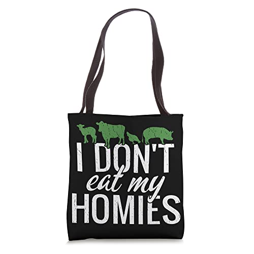 I Don't Eat My Homies - Vegan Vegetarian Tote Bag