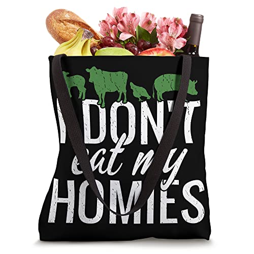 I Don't Eat My Homies - Vegan Vegetarian Tote Bag