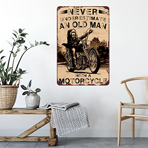 THANIGHT Retro Poster Wall Art Decor Tin Sign - Never Underestimate An Old Man With A Motorcycle Funny For Men Boys Bedroom Décor Sports Posters Landscape Office Room Gift 8X12 Inch, 8 x 12 Inch