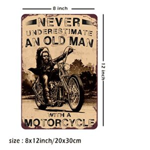 THANIGHT Retro Poster Wall Art Decor Tin Sign - Never Underestimate An Old Man With A Motorcycle Funny For Men Boys Bedroom Décor Sports Posters Landscape Office Room Gift 8X12 Inch, 8 x 12 Inch