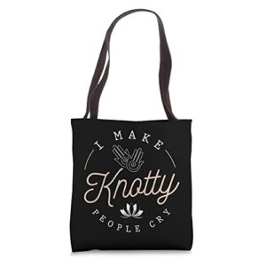 i make knotty people cry – massage therapist tote bag