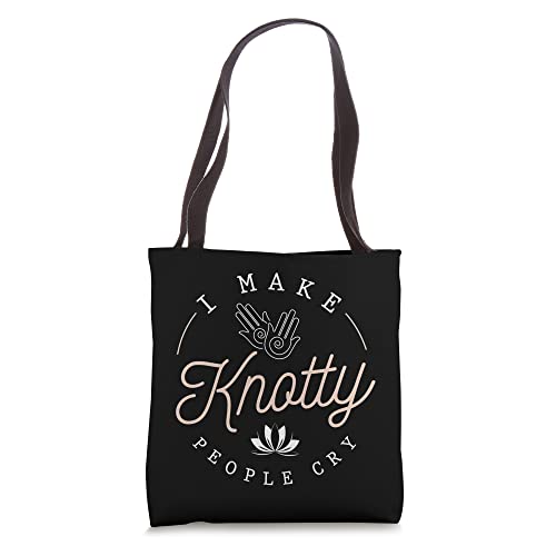 I Make Knotty People Cry - Massage Therapist Tote Bag