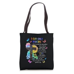 i only can imagine faith christian faith jesus god lover tote bag