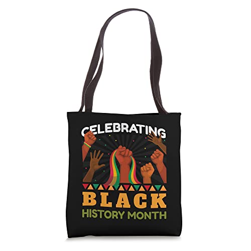 Celebrating Black History Month Black History Tote Bag