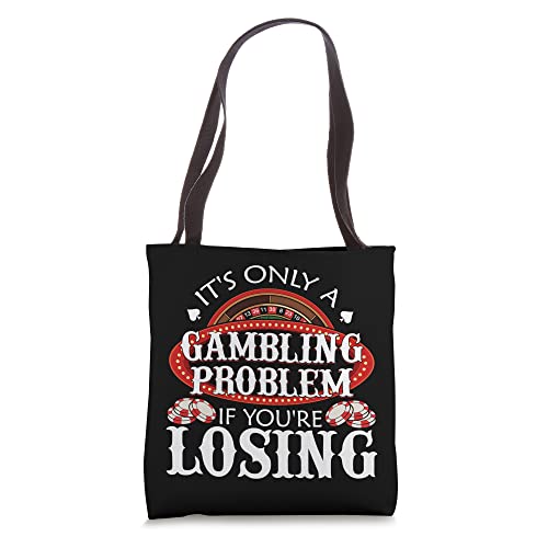 Funny Casino Poker Gambler Gambling Problem Betting Lucky Tote Bag