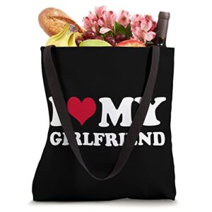 I Love My Girlfriend Tote Bag