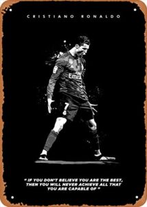 ysirseu cristiano ronaldo quotes metal tin sign 8 x 12 in trending soccer quotes vintage poster man cave decorative