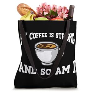 Funny Gifts For A Coffee Lover Lovers Men Women Themed Tote Bag