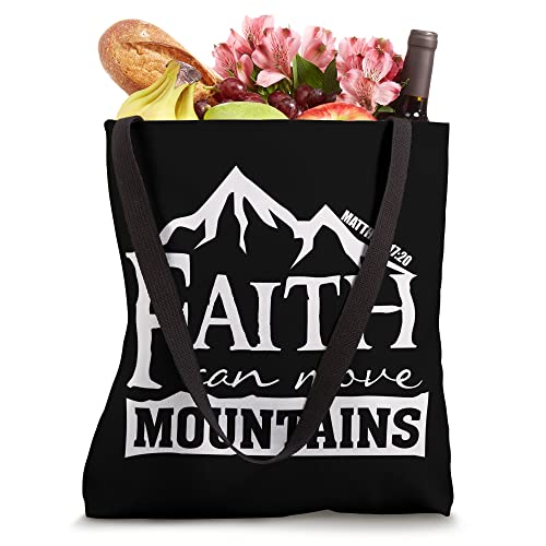 Faith can move Mountains - Matthew 17 20 Christian Faith Tote Bag