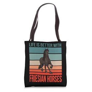 horse riding rider stuff life is better with friesian horses tote bag