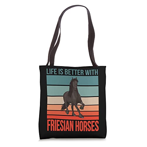 Horse Riding Rider Stuff Life Is Better With Friesian Horses Tote Bag