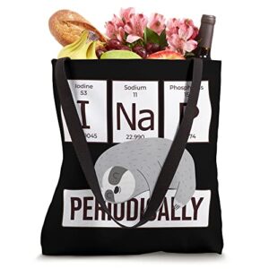 I Nap Periodically Funny Sloth Wild Animal Sleeping Science Tote Bag