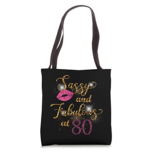 Sassy and Fabulous at 80th Birthday Party 80 Years Old Tote Bag